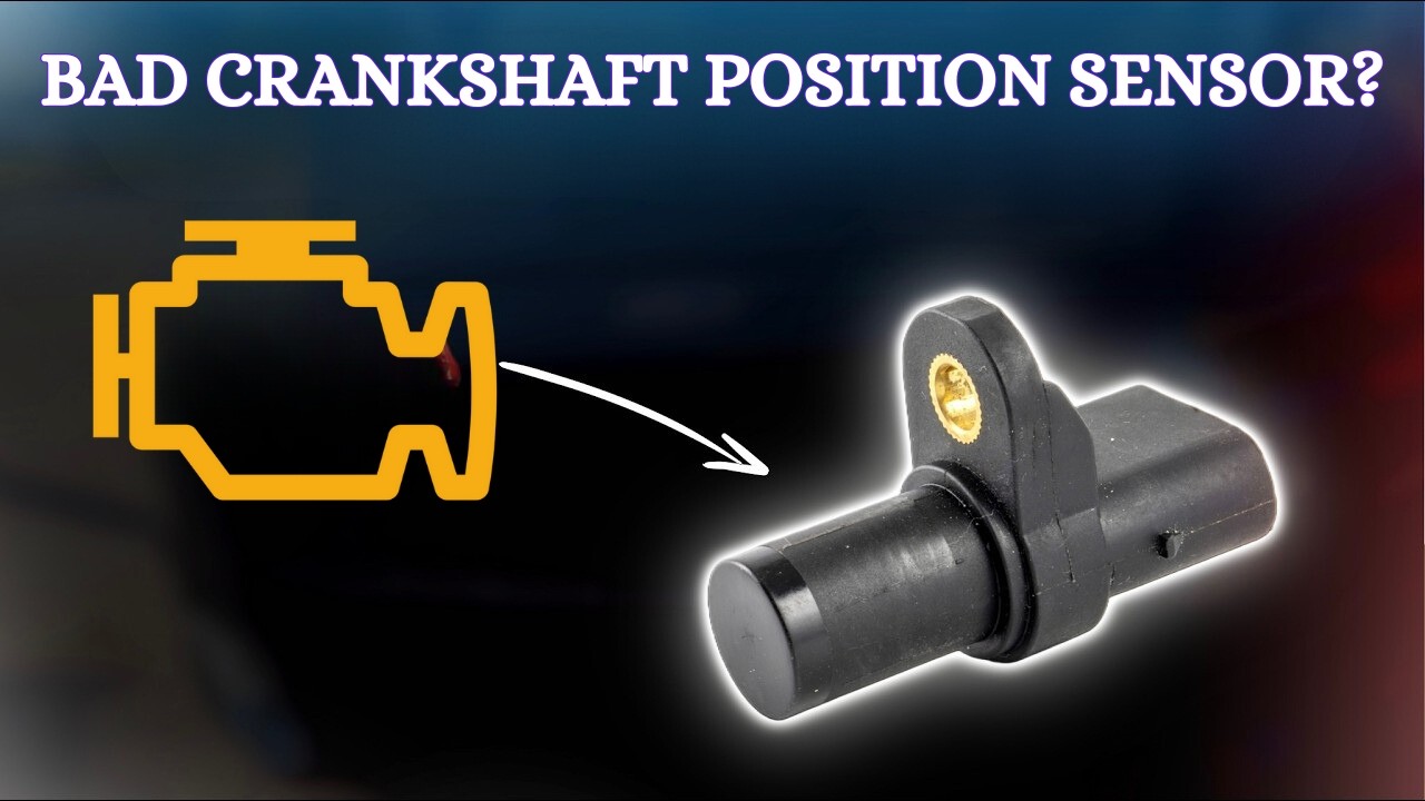 Symptoms Of A Bad Crankshaft Sensor