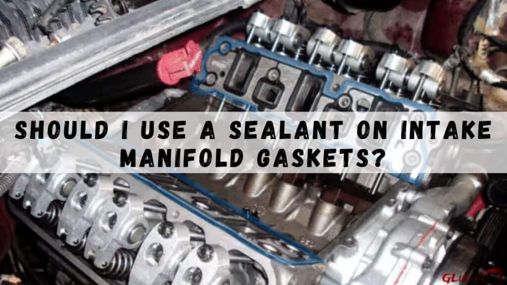 Can You Reuse Intake Manifold Gaskets