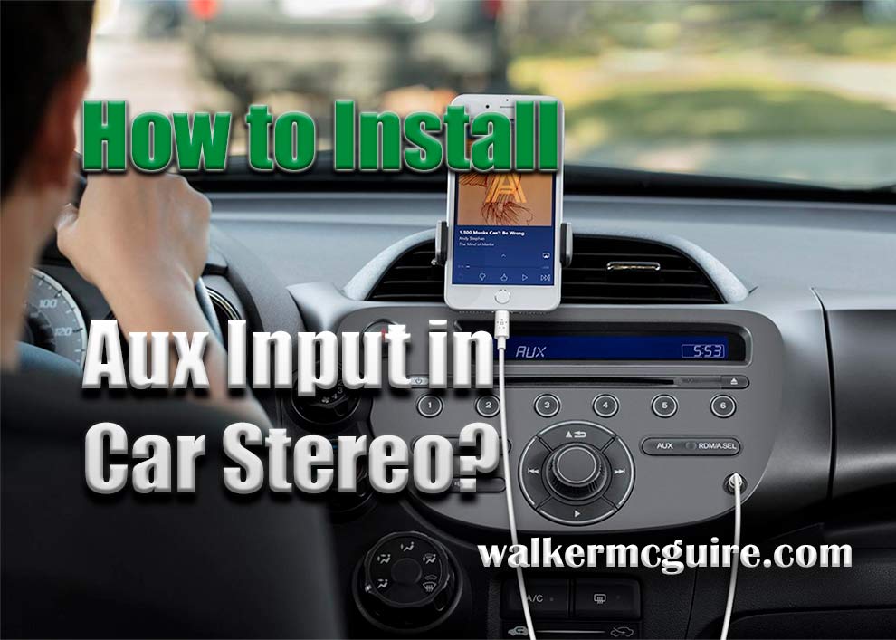 How To Install Aux Input In Car