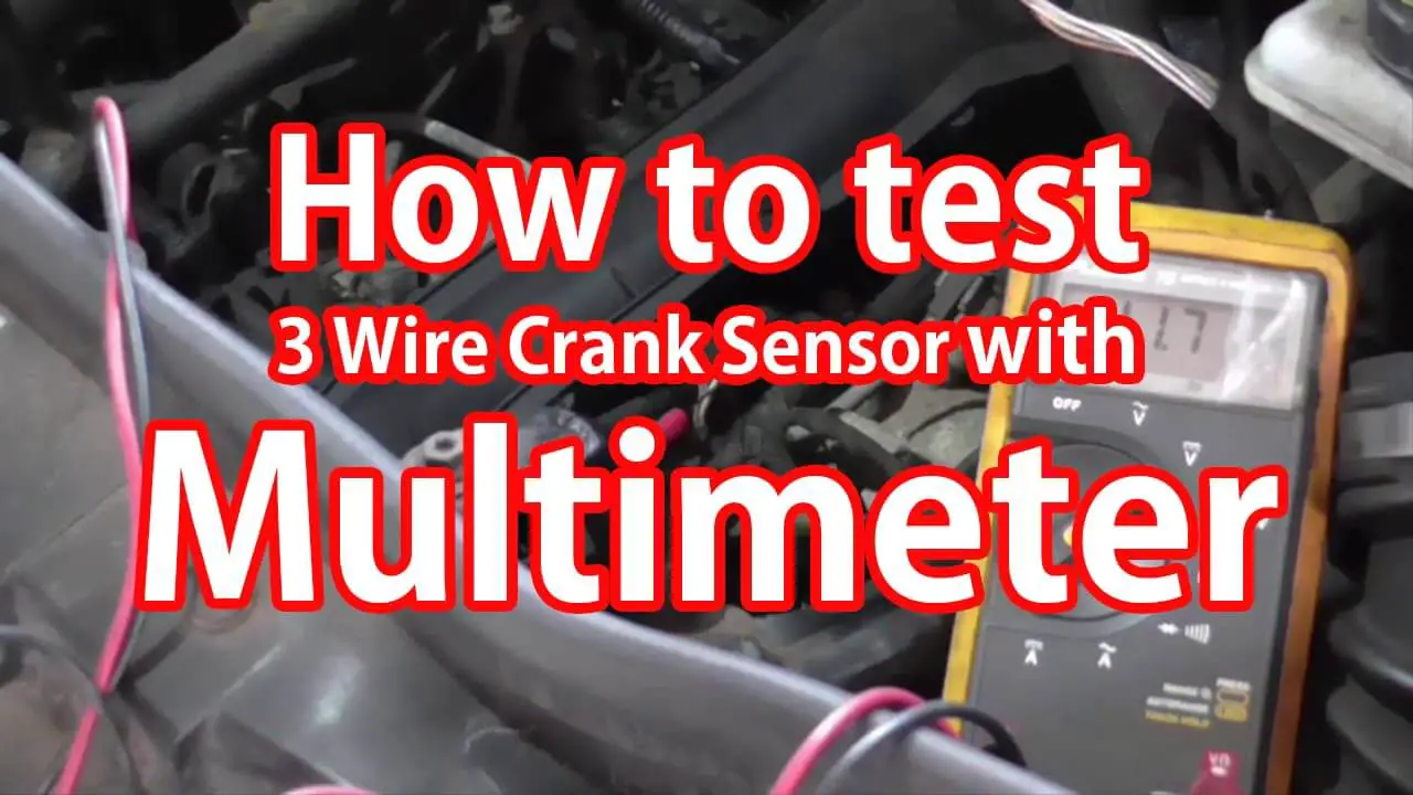 How To Check Crank Sensor With Multimeter