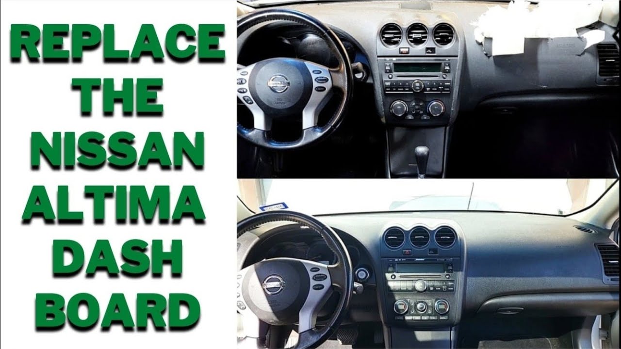 Nissan Altima Dashboard Replacement
